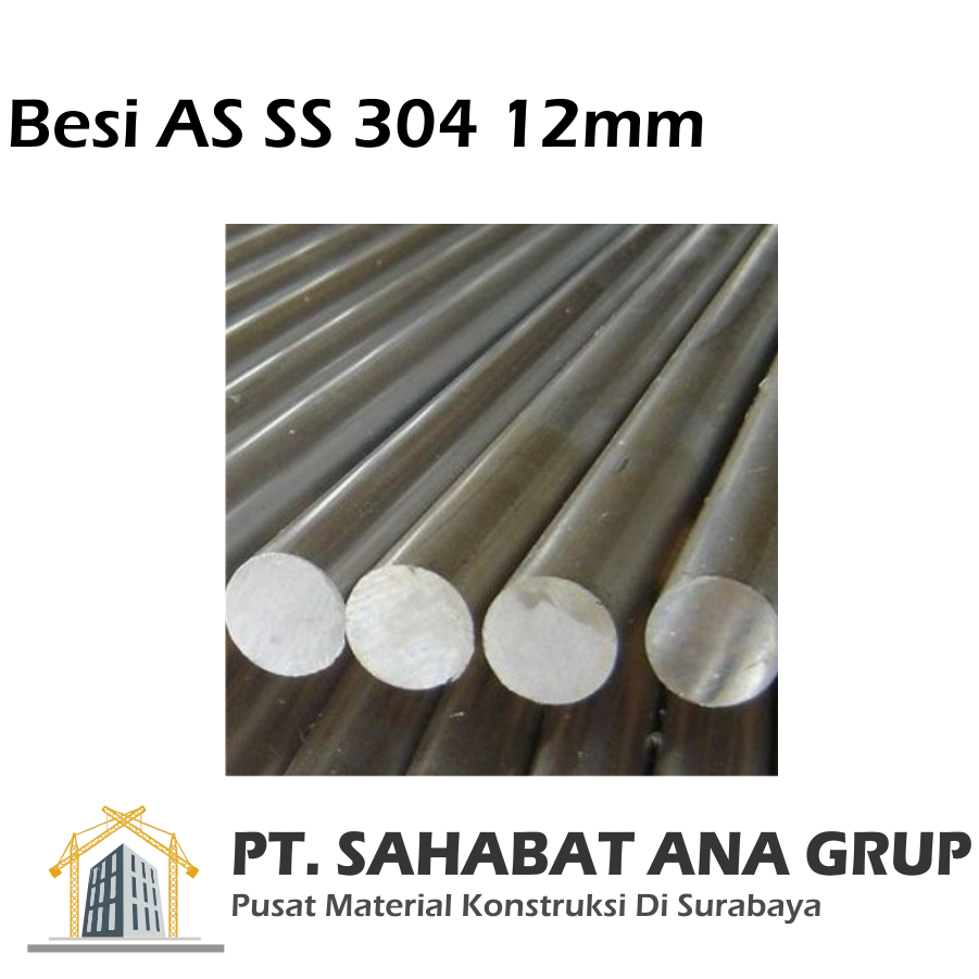 Sell Besi AS SS 304 12mm | Sahabat Ana Grup Surabaya