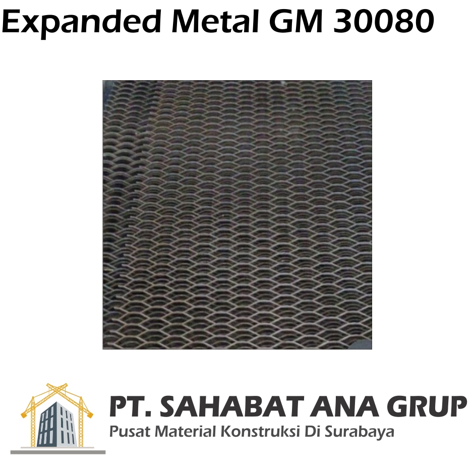 Jual Expanded Metal GM 30080 Surabaya | Sahabat Ana Grup